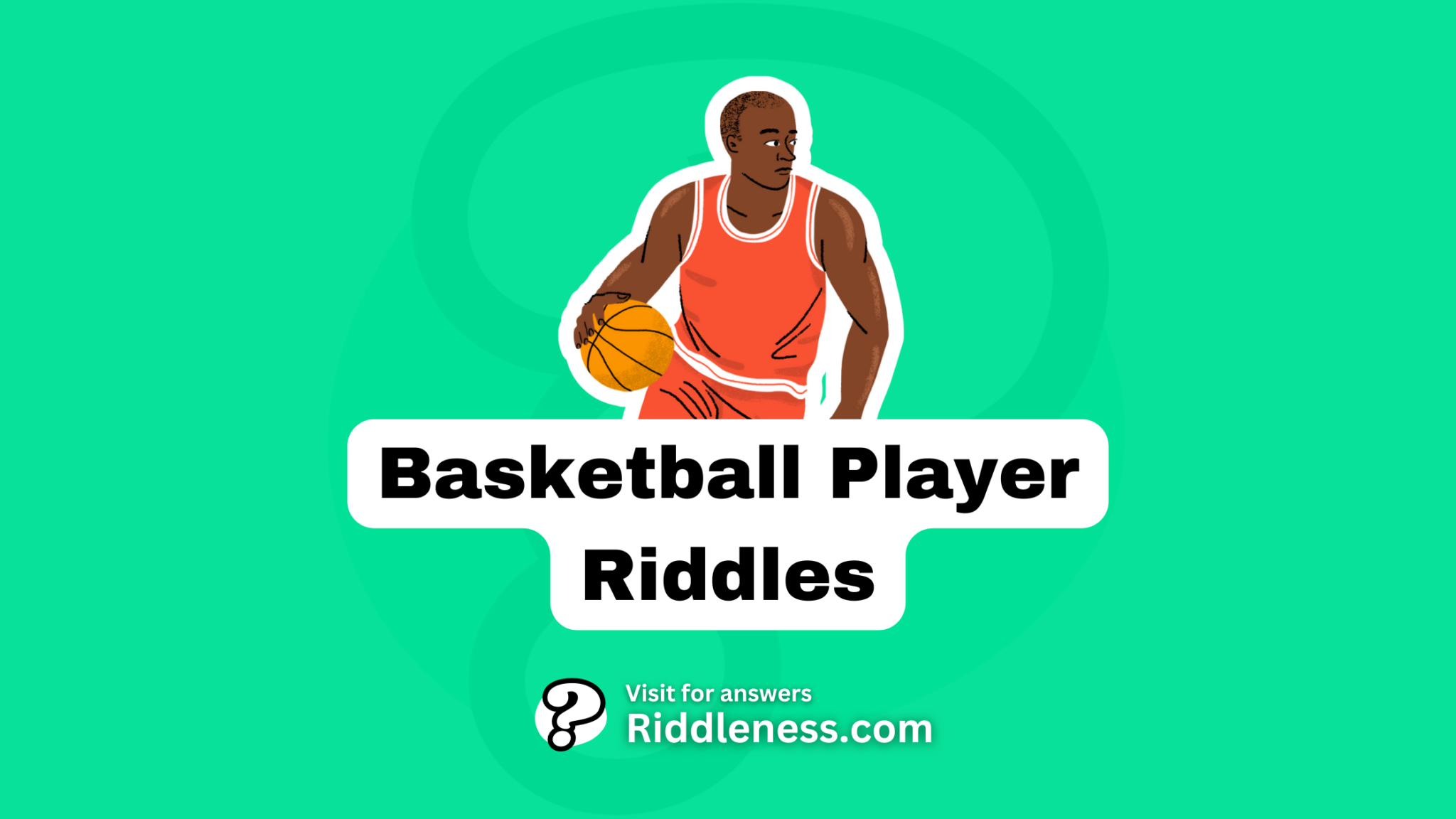 Top Riddles About Basketball (With Answers) - Riddleness