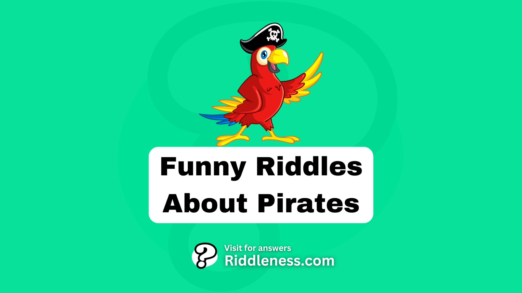 100+ Top Riddles About Pirates With Answers - Riddleness