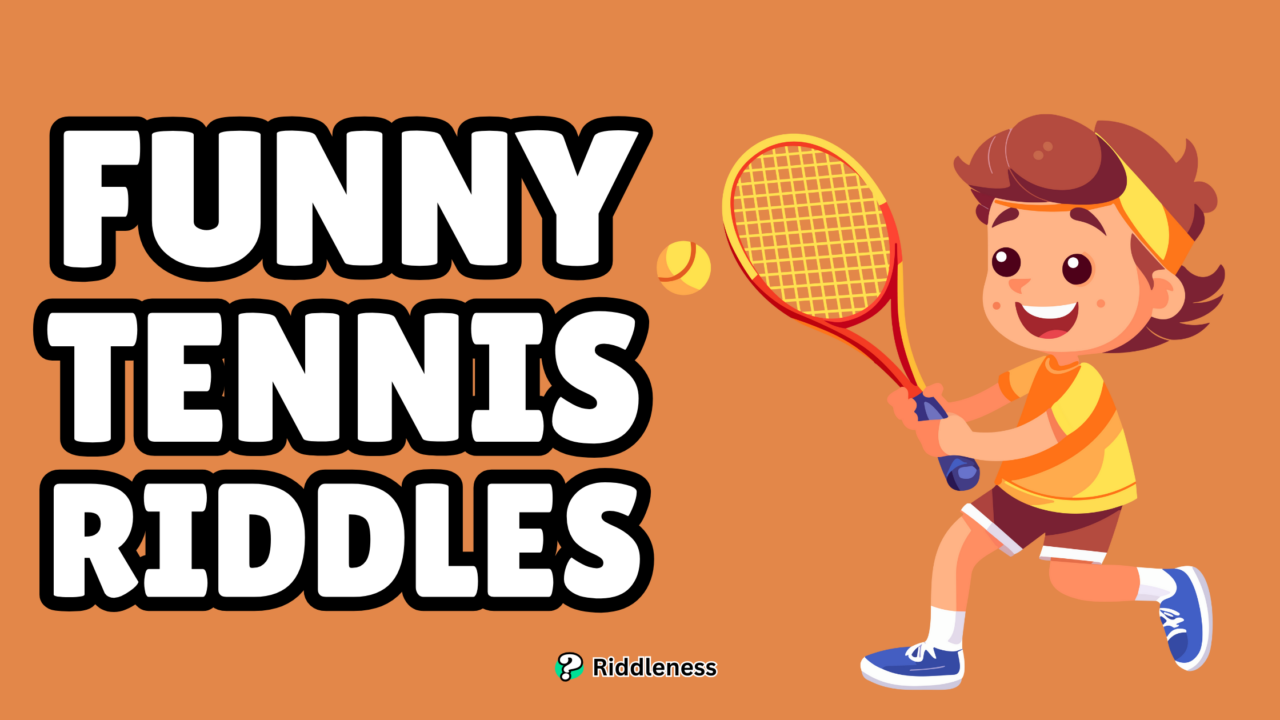 100+ Riddles About Tennis (With Answers) - Riddleness