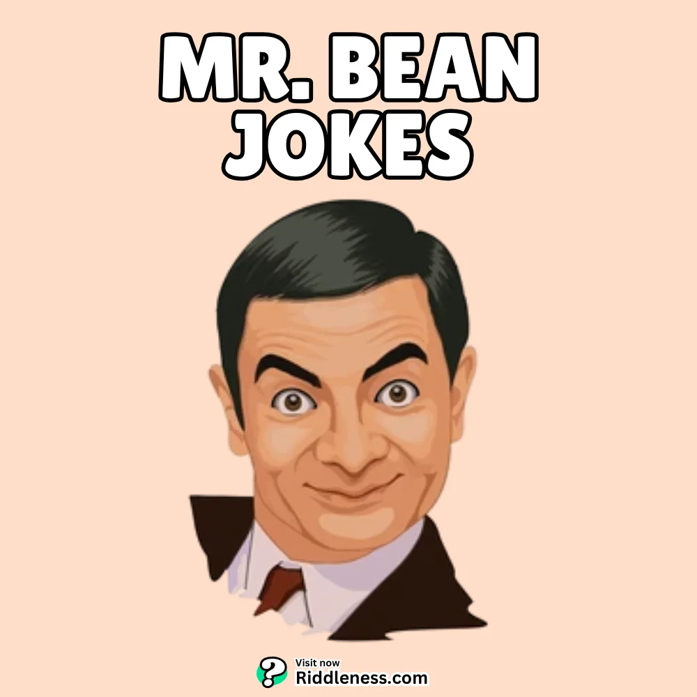 100+ Funniest Mr. Bean Jokes and Puns – For Kids and Adults - Riddleness