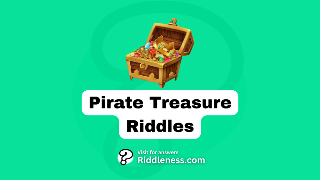 100+ Top Riddles About Pirates With Answers - Riddleness
