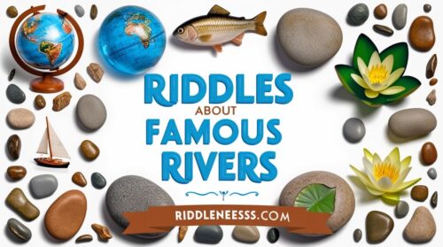 100+ Riddles About Rivers With Answers - Riddleness