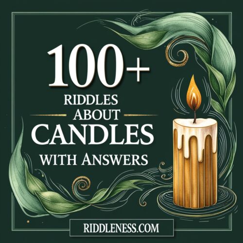 100+ Riddles About Candles With Answers - Riddleness