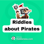 100+ Top Riddles About Pirates With Answers - Riddleness