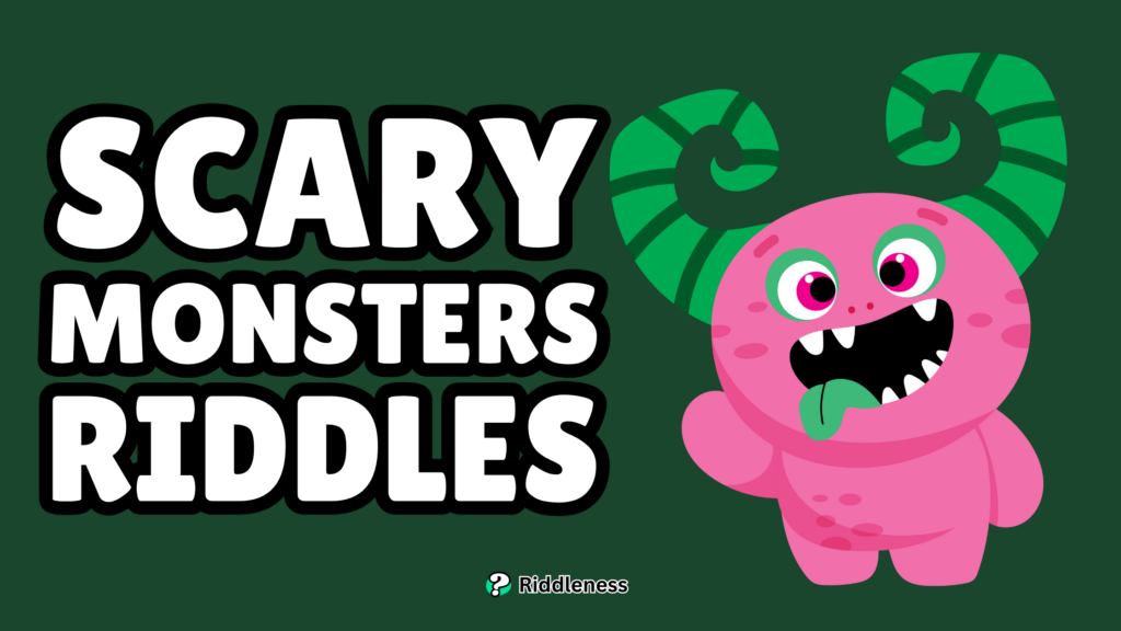 60+ Riddles About Monsters (With Answers) - Riddleness